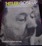 Hitler Close-Up: Hitler in Words and Pictures by Heinrich Hoffmann, the ...