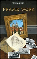Frame Work by Anne G. Faigen | Goodreads