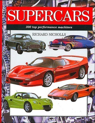 Supercars by Richard Nicholls | Goodreads