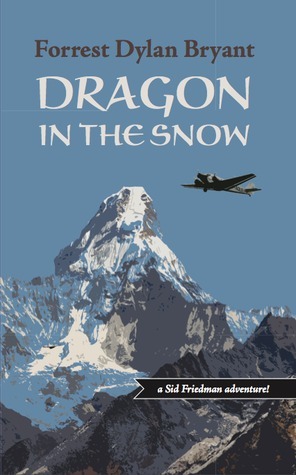 Dragon in the Snow by Forrest Dylan Bryant | Goodreads