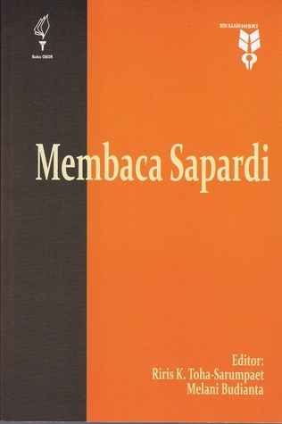 Membaca Sapardi by Riris K. Toha Sarumpaet | Goodreads