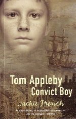 Tom Appleby Convict Boy by Jackie French | Goodreads