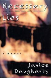 Necessary Lies: A Novel by Janice Daugharty | Goodreads