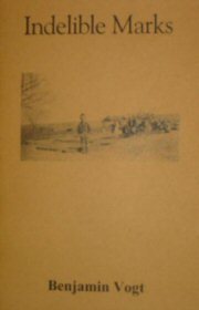 Indelible Marks by Benjamin Vogt | Goodreads