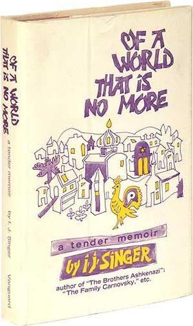 Of a World That Is No More by Israel J. Singer | Goodreads