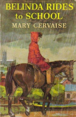 Belinda Rides to School by Mary Gervaise | Goodreads