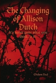 The Changing of Allison Dutch by Michón Neal | Goodreads