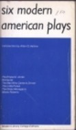 Six Modern American Plays by Allan Gates Halline | Goodreads
