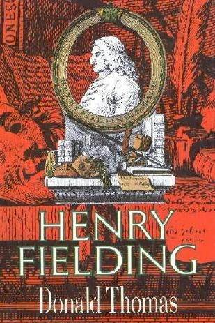 Henry Fielding a Life by Donald Serrell Thomas | Goodreads