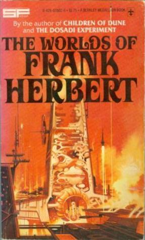 The Worlds of Frank Herbert by Frank Herbert | Goodreads