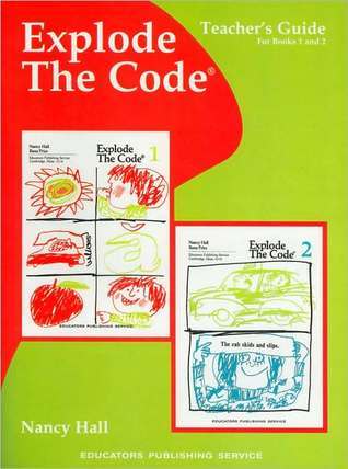 Explode the Code Teacher's Guide for Books 1-2 by Nancy Hall | Goodreads