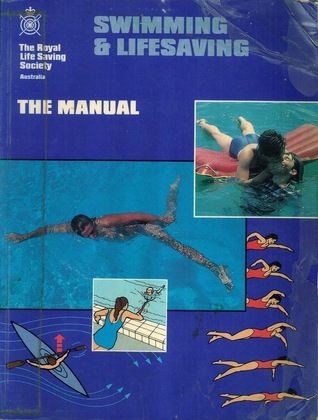 Swimming & Lifesaving - The Manual by The Royal Life Saving Society ...