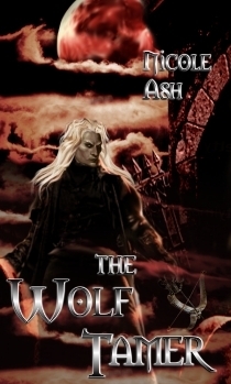 The Wolf Tamer by Nicole Ash | Goodreads