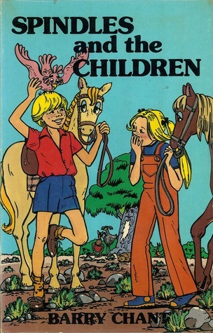 Spindles and the children by Barry Chant | Goodreads