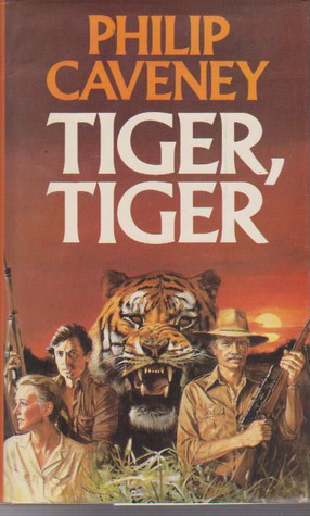 Tiger Tiger by Philip Caveney | Goodreads