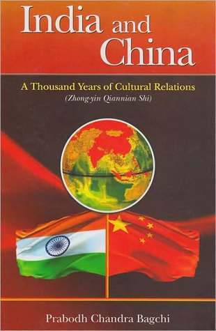 India & China: A Thousand Years of Cultural Relations by Prabodh ...