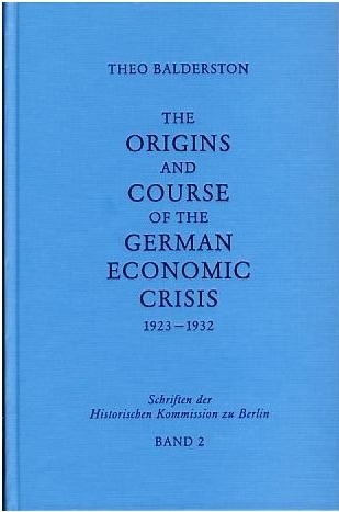 The origins and course of the German economic crisis: November 1923 to ...