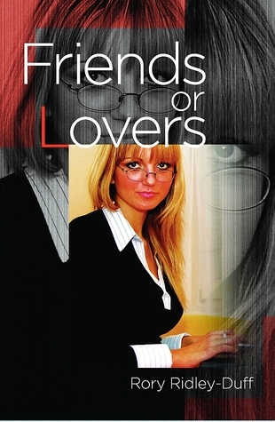 Friends or Lovers by Rory Ridley-Duff | Goodreads