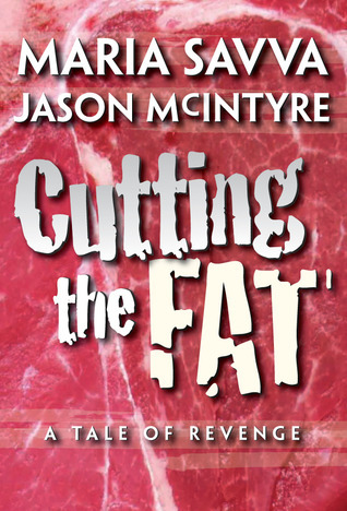 Cutting The Fat by Maria Savva | Goodreads