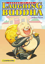 Legend of the Laughing Buddha by Jeffrey Seow | Goodreads