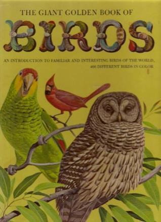 The Giant Golden Book of Birds by Robert Porter Allen | Goodreads