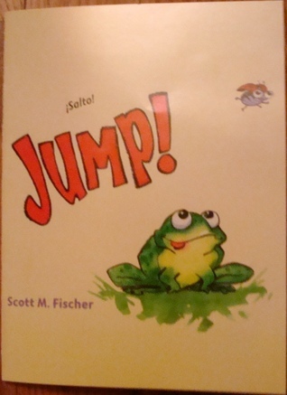 Jump! / Salto! by Scott M. Fischer | Goodreads