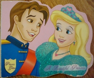 A Beautiful Princess (Princess Glitter) by Nancy Parent | Goodreads