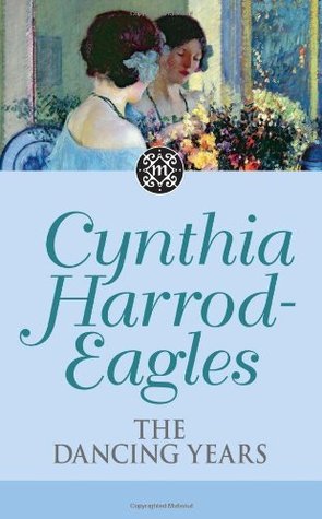 The Dancing Years (Morland Dynasty, #33) by Cynthia Harrod-Eagles ...