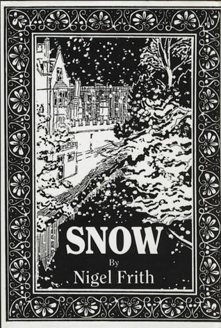 Snow by Nigel Frith | Goodreads
