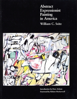 Abstract Expressionist Painting in America (Ailsa Mellon Bruce Studies ...