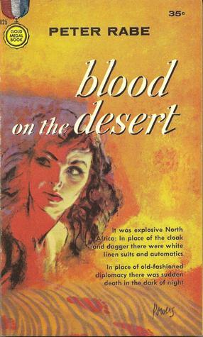 Blood on the Desert by Peter Rabe | Goodreads