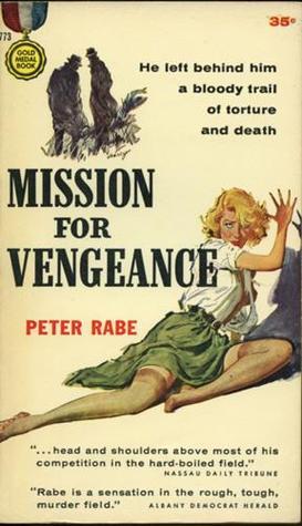 Mission for Vengeance by Peter Rabe | Goodreads