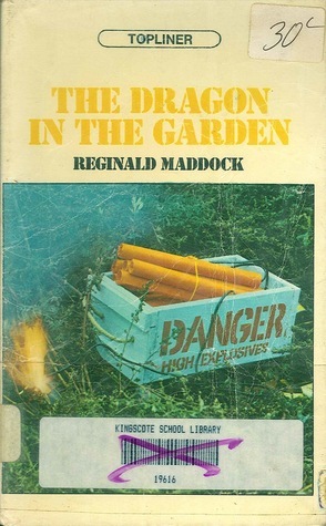 The Dragon in the Garden by Reginald Maddock | Goodreads