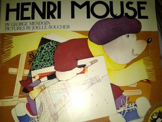 Henri Mouse (Picture Puffins) by George Mendoza | Goodreads