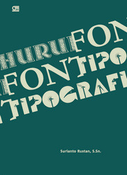 Huruf, Font dan Tipografi by Surianto Rustan | Goodreads