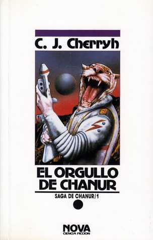 El orgullo de Chanur (Saga de Chanur #1) by C.J. Cherryh | Goodreads