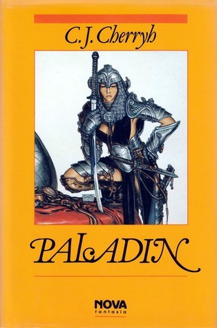 Paladín by C.J. Cherryh | Goodreads