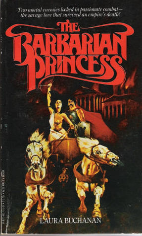 The Barbarian Princess by Laura Buchanan | Goodreads