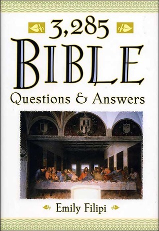 3,285 Bible Questions & Answers by Emily Filipi | Goodreads
