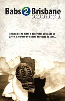 Babs 2 Brisbane by Barbara Haddrill | Goodreads
