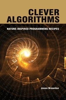 Clever Algorithms: Nature-Inspired Programming Recipes by Jason ...