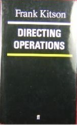 Directing Operations by Frank Kitson | Goodreads
