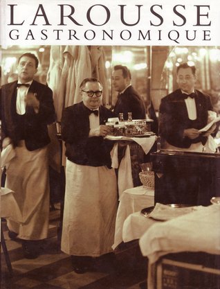 Larousse gastronomique. The World's Greatest Cookery Encyclopedia. by ...