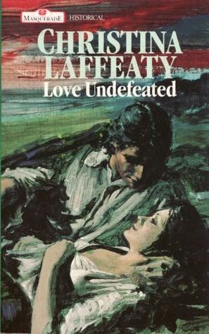 Love Undefeated by Christina Laffeaty | Goodreads