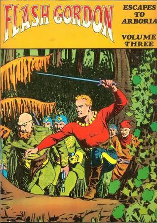 Flash Gordon Escapes to Arboria by Alex Raymond | Goodreads