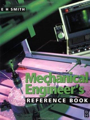 Mechanical Engineers Reference Book: Paperback edition by E.H. Smith ...