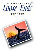 Loose Ends : an Annie Bryce mystery by Pat Noad | Goodreads