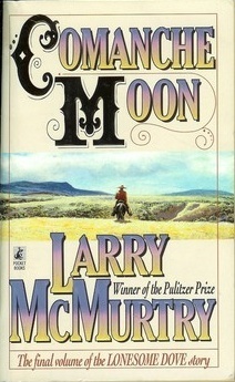 Comanche Moon by Larry McMurtry | Goodreads