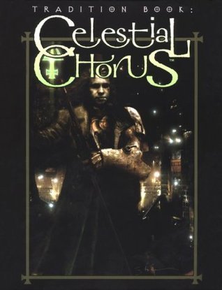 Tradition Book: Celestial Chorus (Revised) by Jeff Cisneros | Goodreads