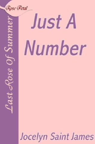 Just A Number by Jocelyn Saint James | Goodreads